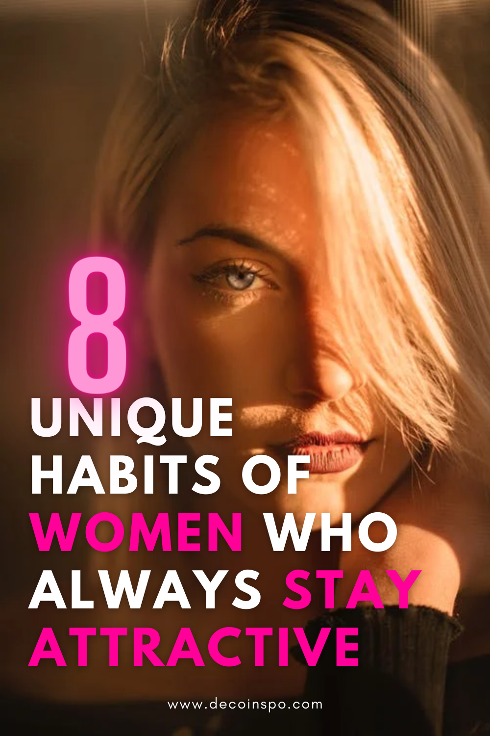 Unique Habits Of Women Who Always Stay Attractive | DecoInspo